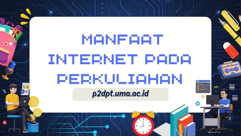 Manfaat Internet pada Perkuliahan - Pusat Pengelolaan Digitalisasi ...