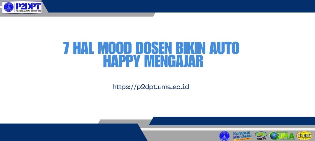 7 Hal Mood Dosen Bikin Auto Happy Mengajar - Pusat Pengelolaan ...