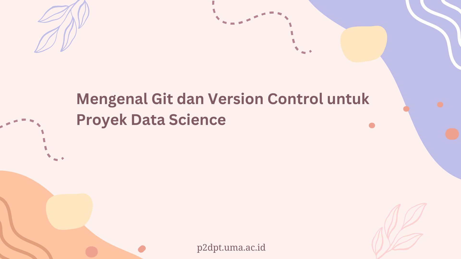 Mengenal Git dan Version Control untuk Proyek Data Science