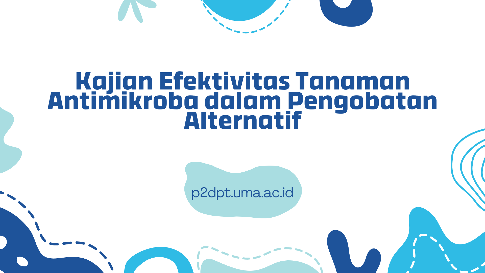 Kajian Efektivitas Tanaman Antimikroba Pengobatan Alternatif