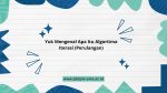 Yuk Mengenal Apa Itu Algoritma Iterasi (Perulangan)